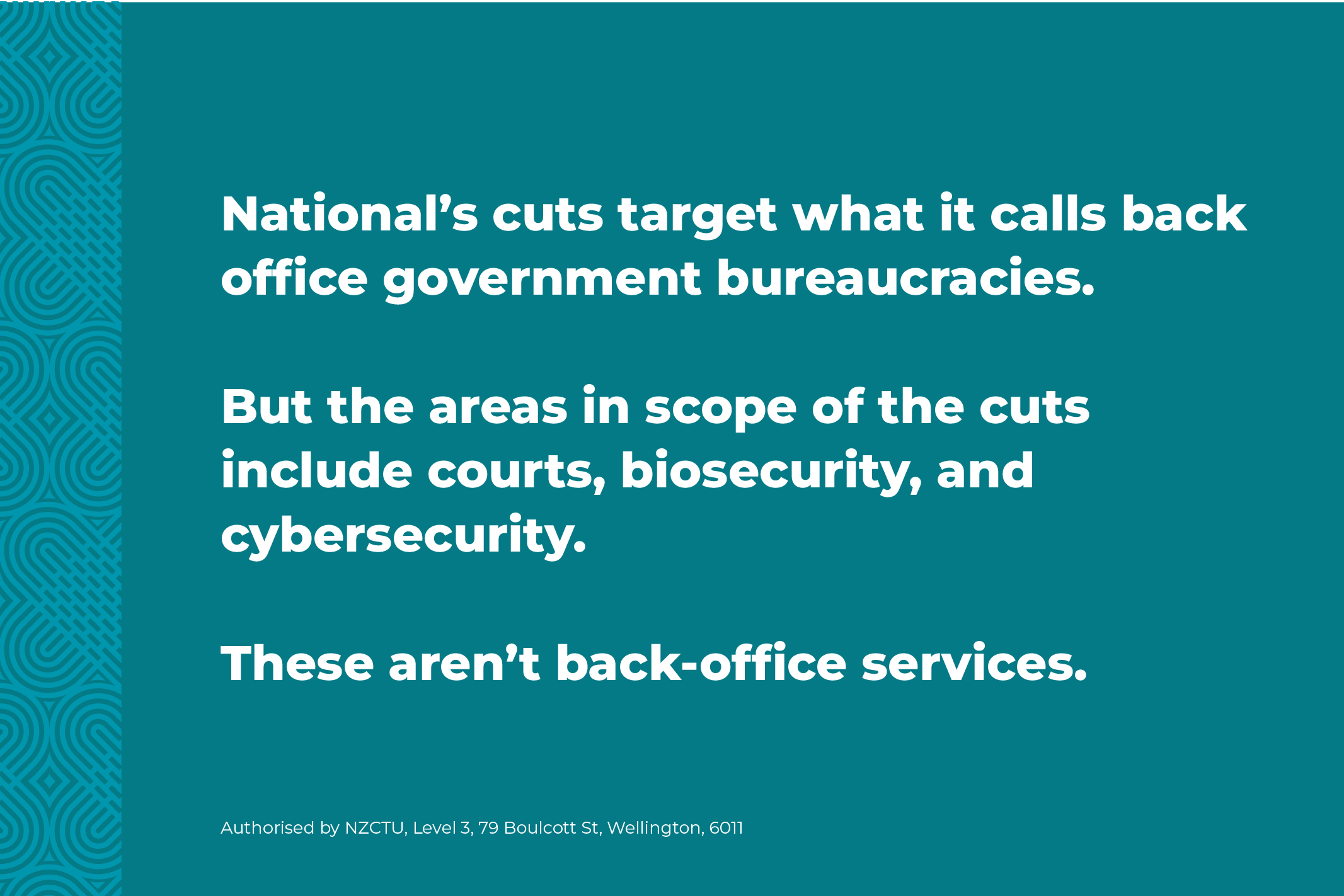 National Party Cuts – Front Line Services in the Firing Line - NZCTU