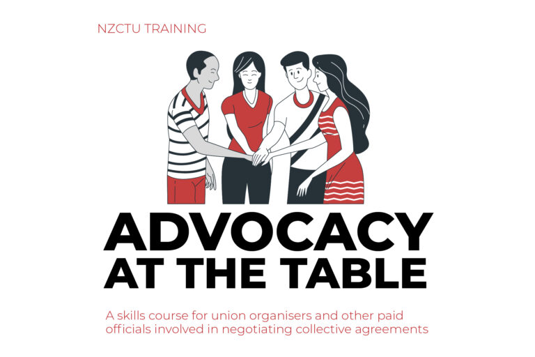 Advocacy at the Table - NZCTU