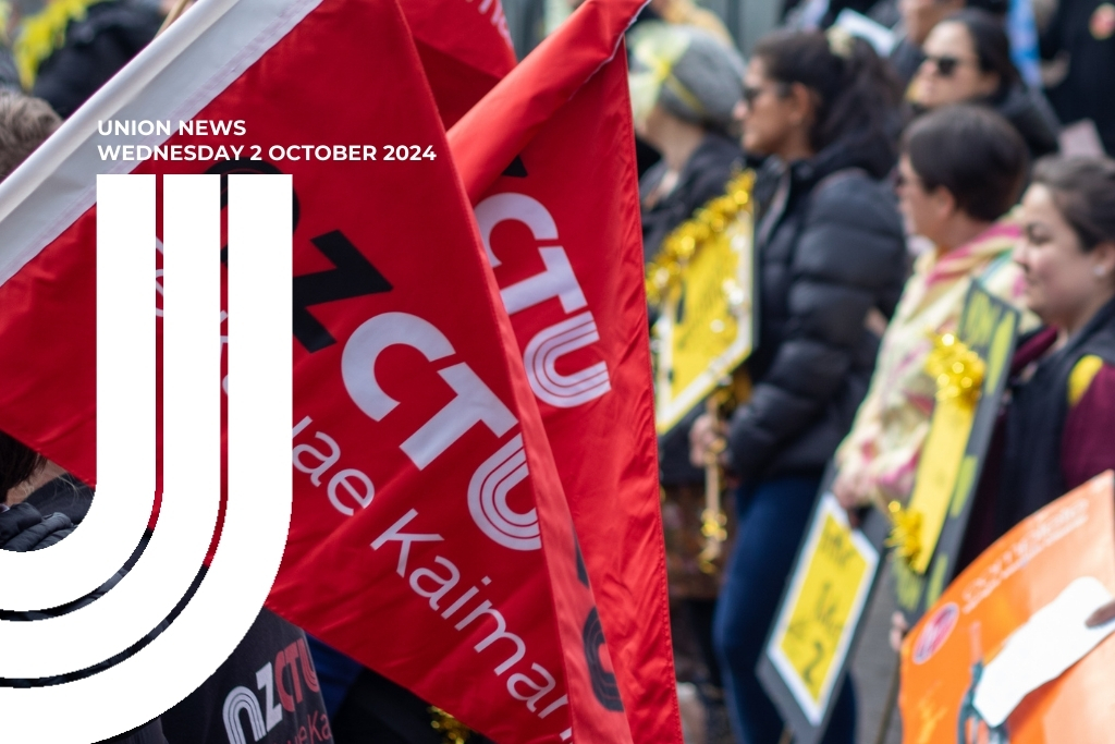 Wednesday 2 October 2024 NZCTU