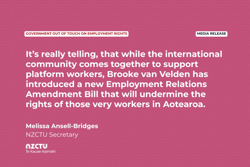 Government out of touch on employment rights - NZCTU
