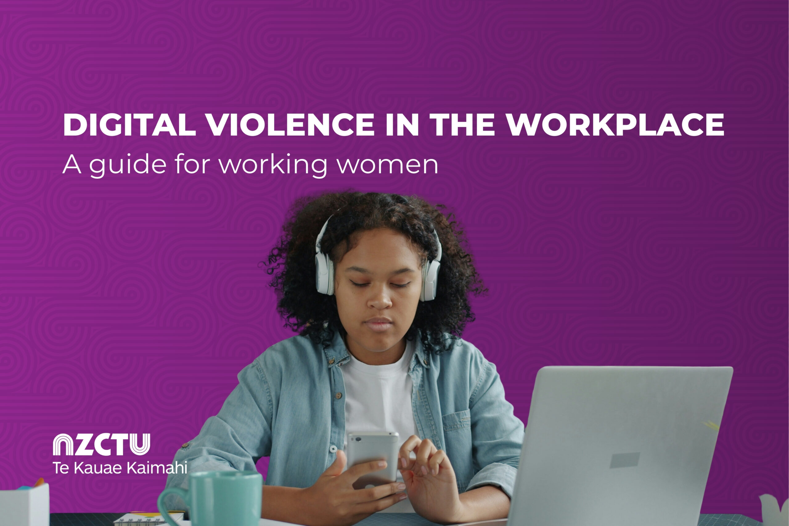 Digital Violence in the Workplace - NZCTU